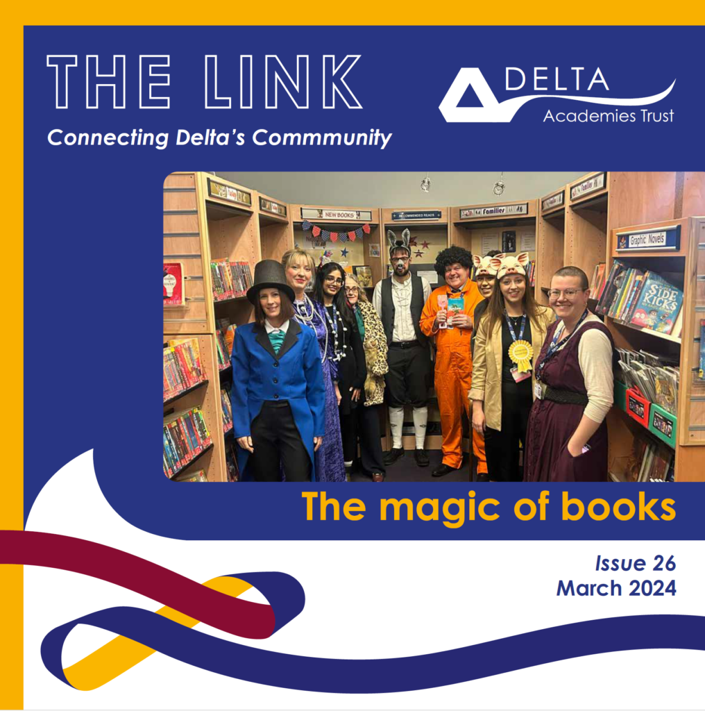 The Link: Trust Newsletters • Delta Academies Trust
